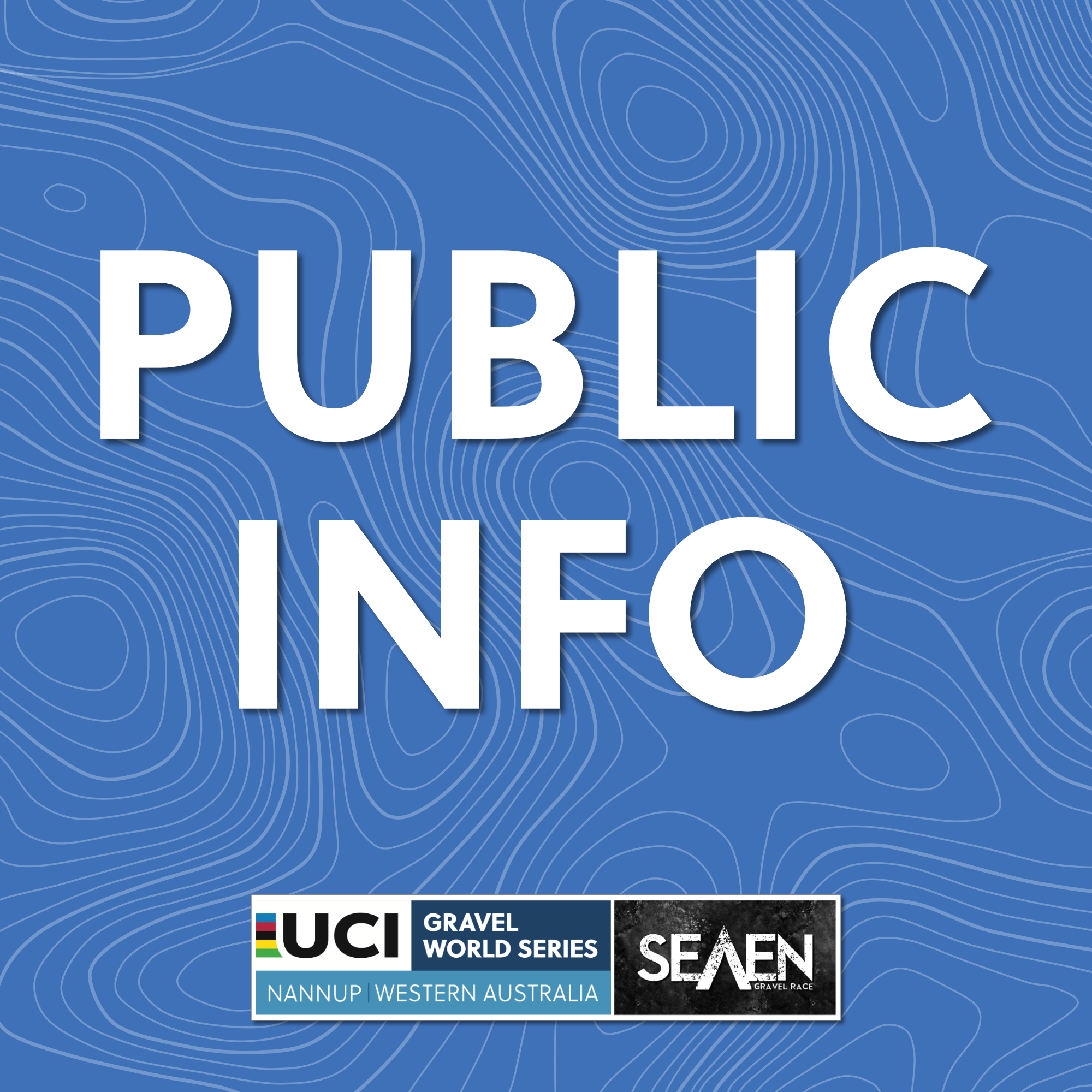 PUBLIC INFORMATION - SEVEN GRAVEL RACE